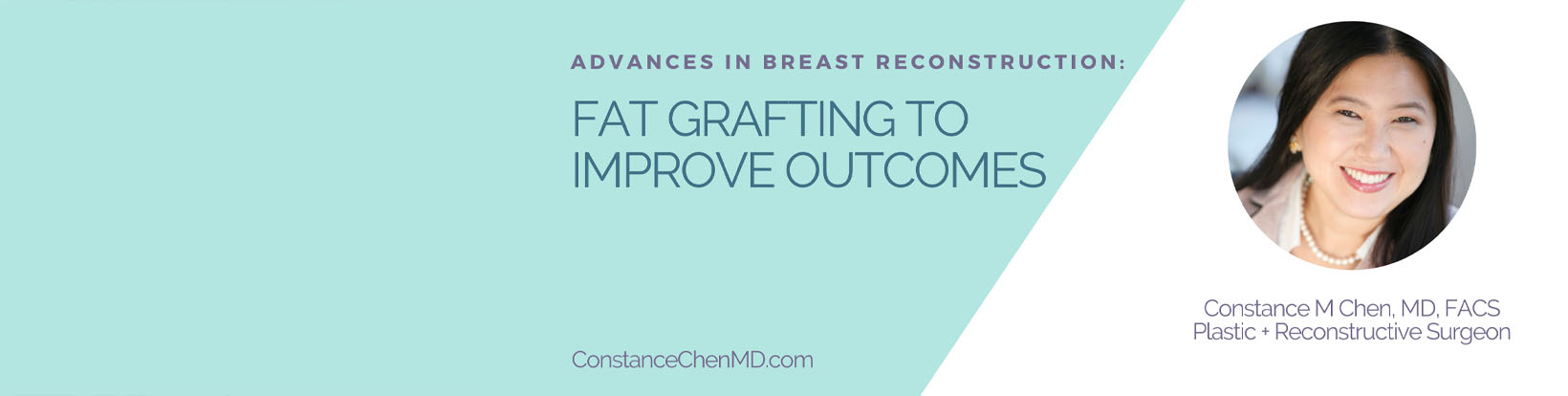 Advances in Breast Reconstruction: Fat Grafting to Improve Outcomes ...