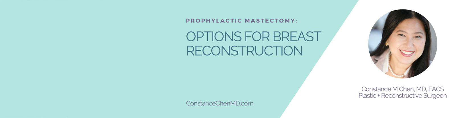 Prophylactic Mastectomy: Options for Breast Reconstruction | Constance ...